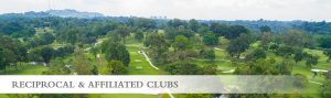 RECIPROCAL & AFFILIATED CLUBS – The Singapore Island Country Club
