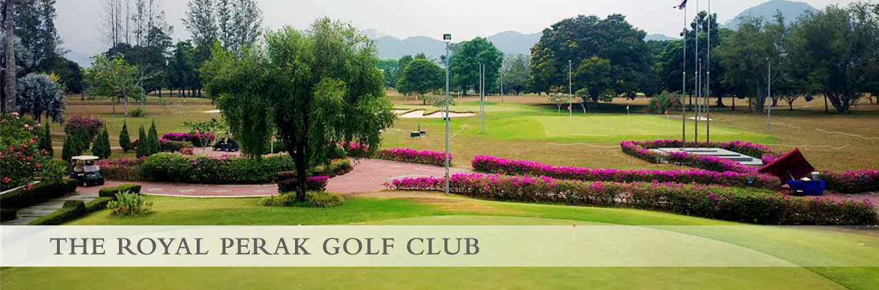 THE ROYAL PERAK GOLF CLUB – The Singapore Island Country Club
