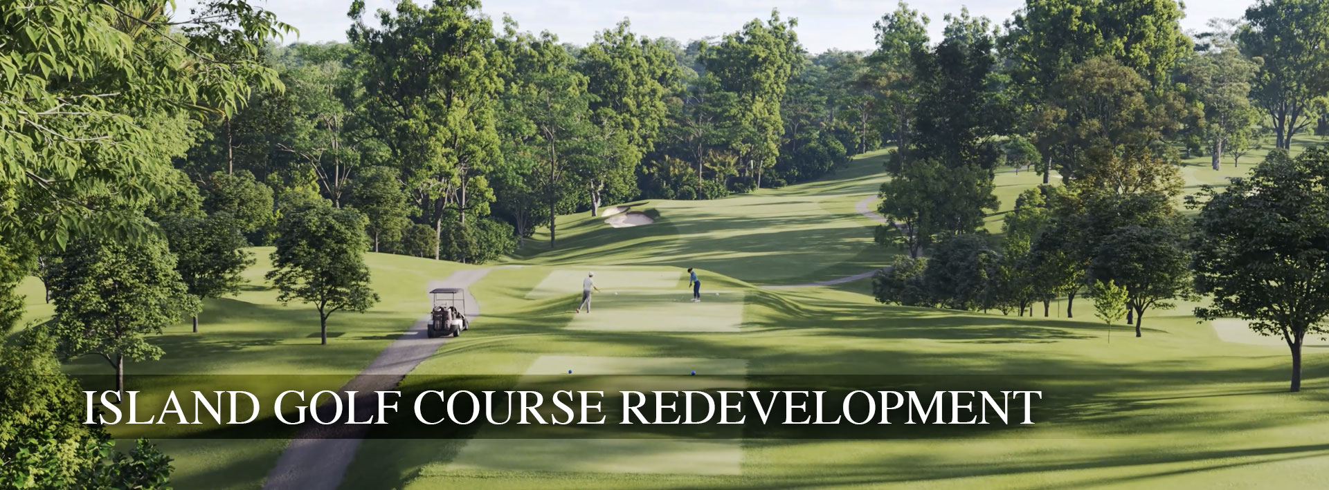 Island Golf Course Redevelopment – The Singapore Island Country Club